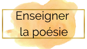 Enseigner la poésie en Immersion française